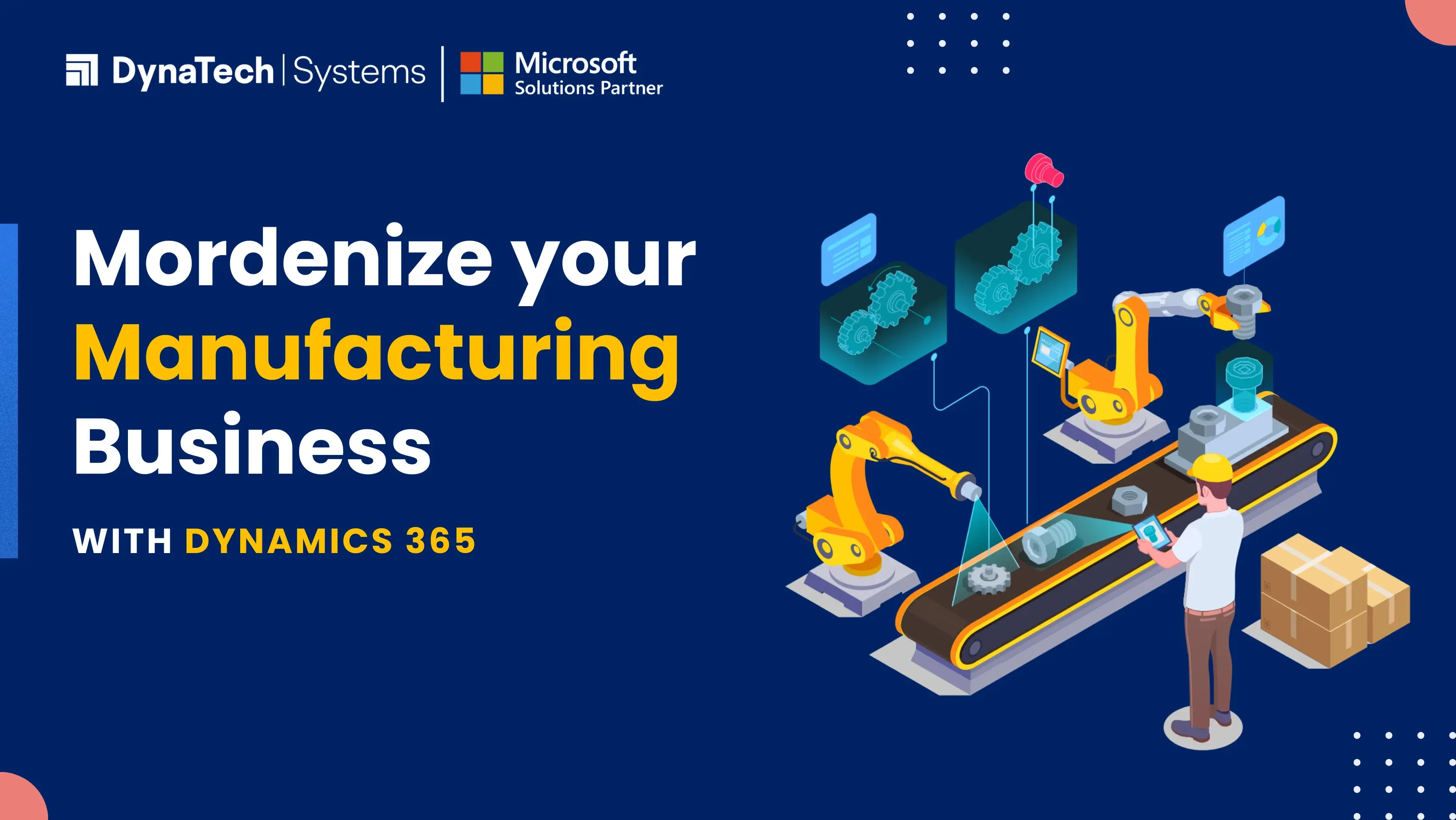 Manufacturing Business with Microsoft Dynamics 365 - Dynatech Systems